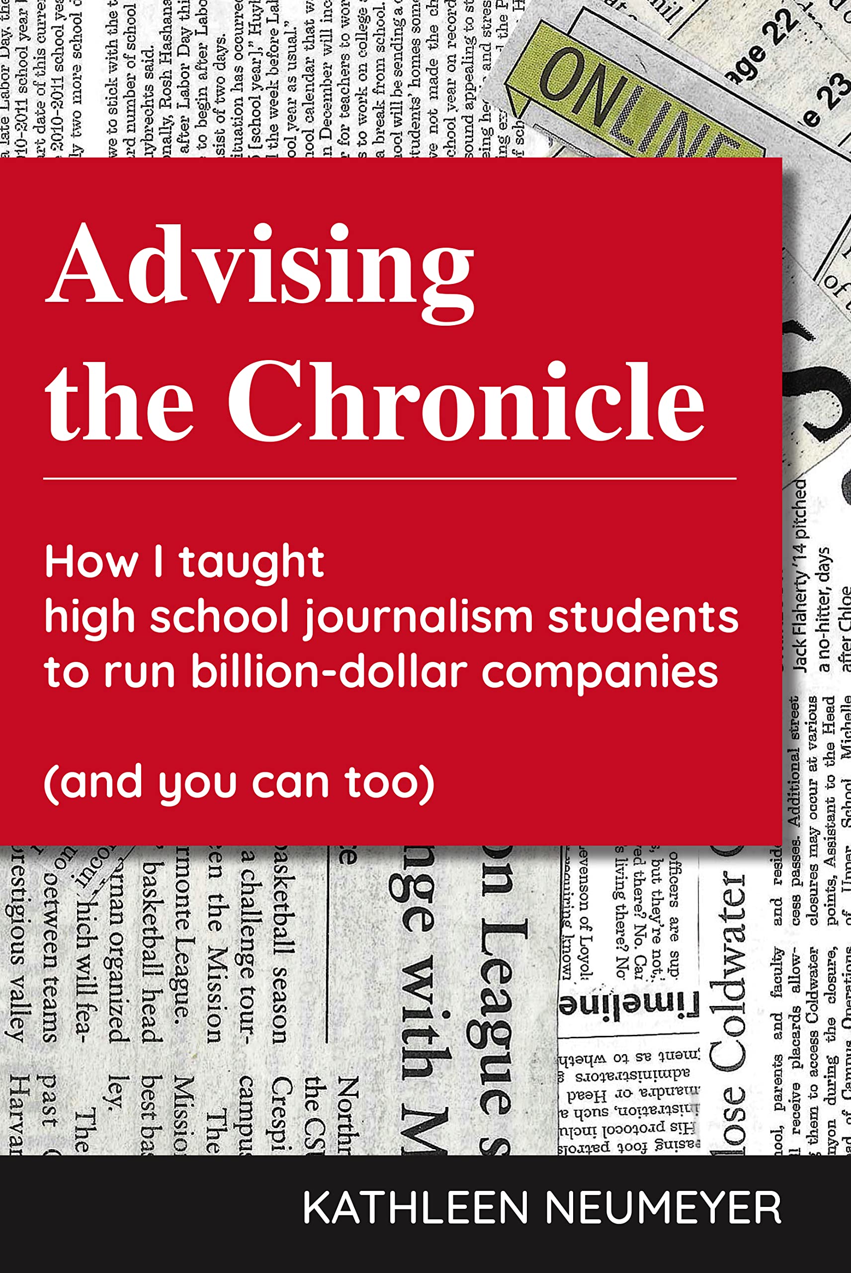 Advising The Chronicle How I Taught High School Journalism Students To advising-the-chronicle-how-i-taught-high-school-journalism-students-to