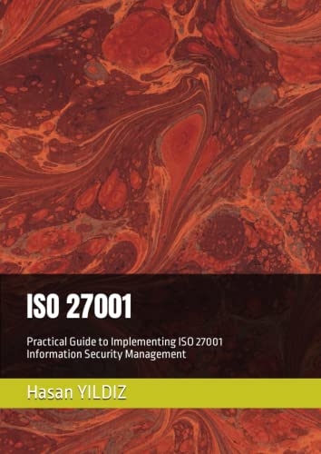 ISO 27001: Practical Guide to Implementing ISO 27001 Information ...