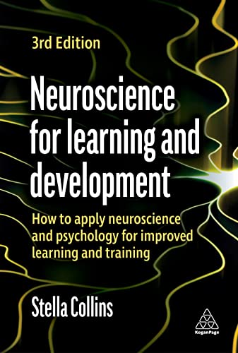 Neuroscience for Learning and Development: How to Apply Neuroscience ...