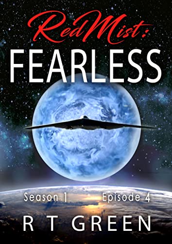 Red Mist: Season 1, Episode 4: Fearless by R T Green | Goodreads