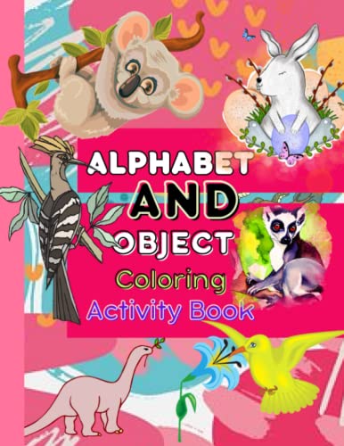 Alphabet And Object Coloring Activity Book: Fun And Easy Alphabet ...
