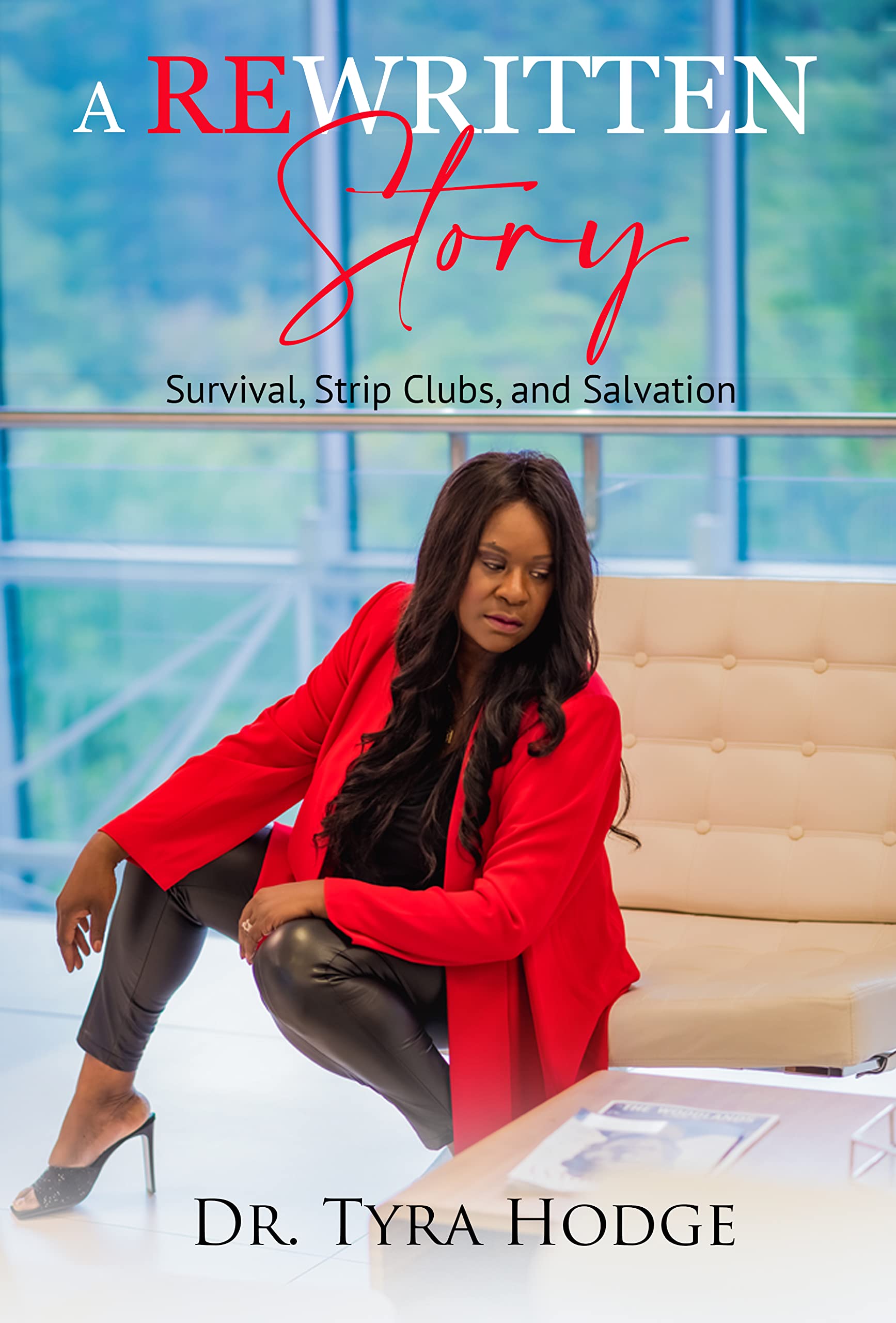 A Rewritten Story: Survival, Strip Clubs, and Salvation by Tyra Hodge ...