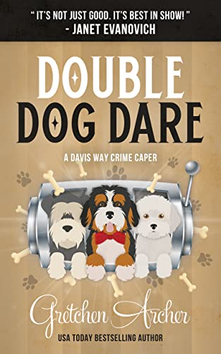Double Dog Dare: A Davis Way Crime Caper, Book 7 by Gretchen Archer ...