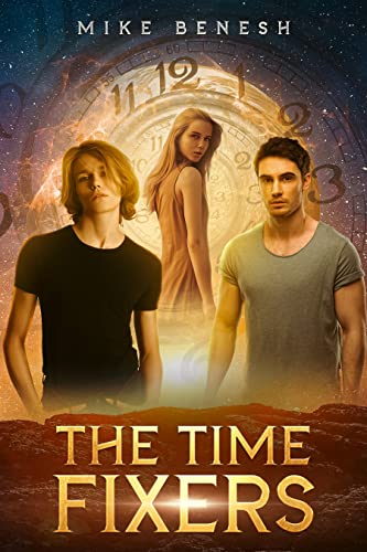 The Time Fixers by Mike Benesh | Goodreads