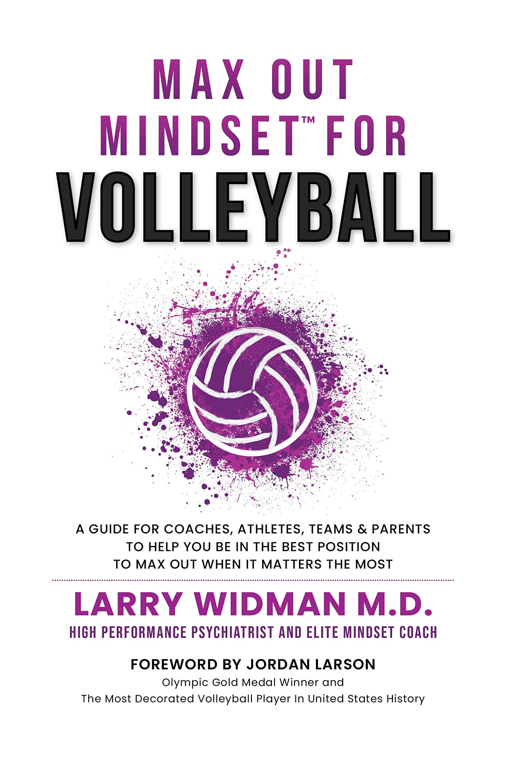 Max Out Mindset For Volleyball: A Guide For Coaches, Athletes, Teams ...