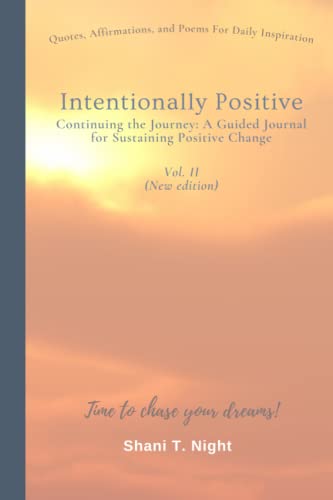 Intentionally Positive Continuing the Journey: A Guided Journal for ...