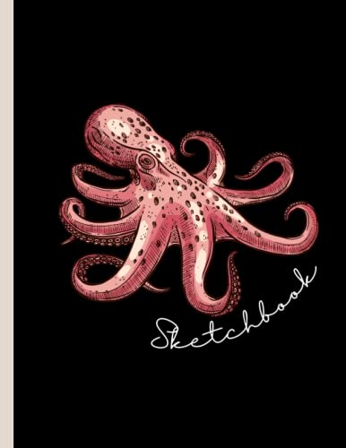 Sketchbook: Octopus sketchbook for drawing, doodling, sketching, and ...