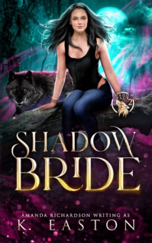 Shadow Bride (Shadow Pack) by K. Easton | Goodreads