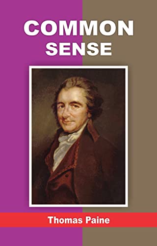 COMMON SENSE by Thomas Paine | Goodreads