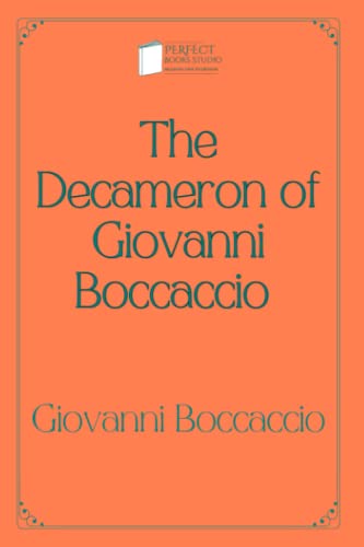 The Decameron of Giovanni Boccaccio: Perfect Books Studio Edition by ...