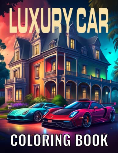Luxury Car Coloring Book: High-detailed coloring sheets for children ...
