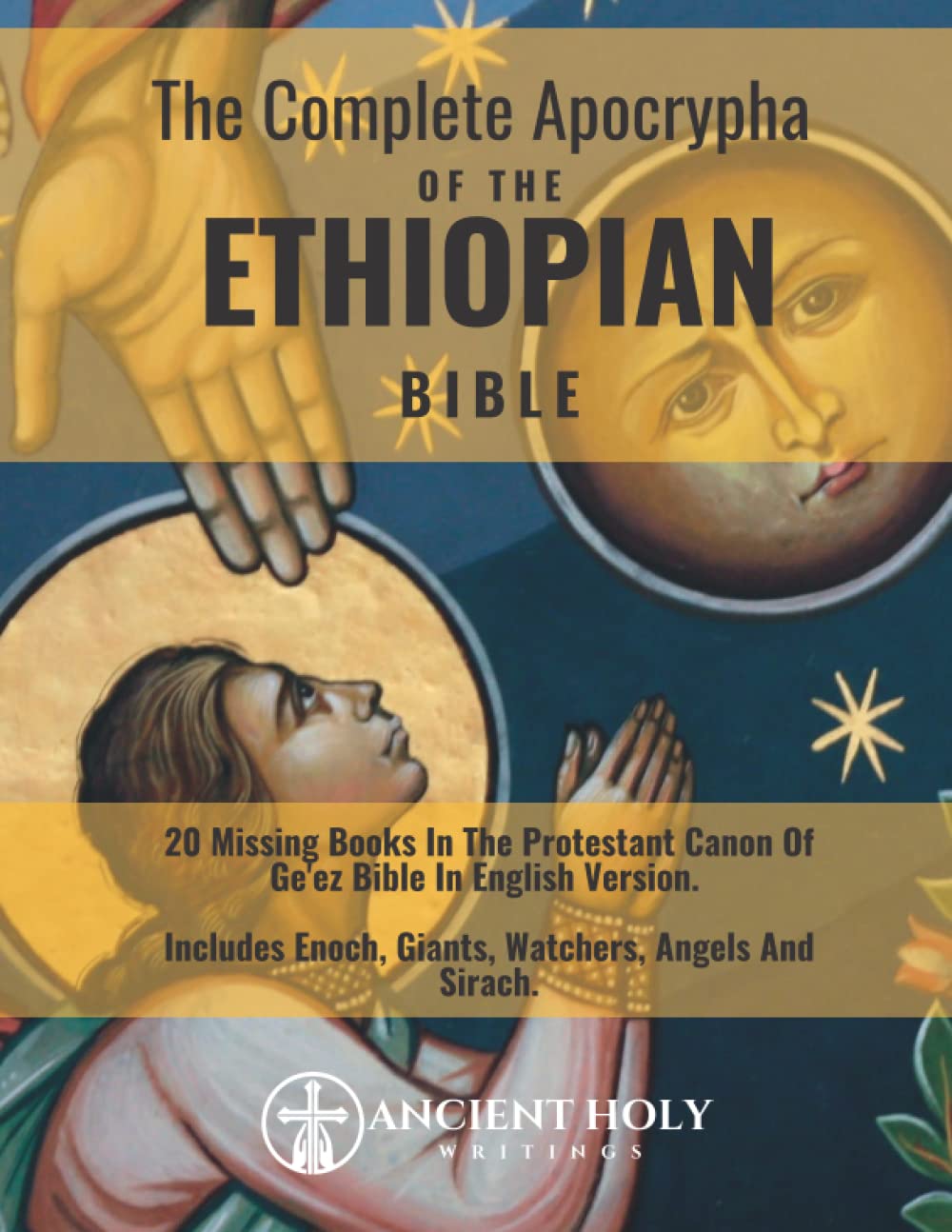 The Complete Apocrypha Of The Ethiopian Bible: 20 Missing Books In The ...