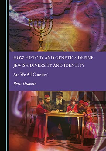 How History and Genetics Define Jewish Diversity and Identity by Boris ...
