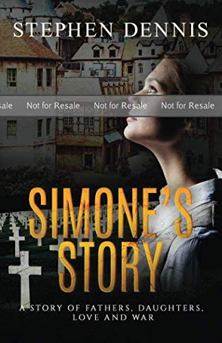 PROOF: Simone's Story: A Story of Fathers, Daughters, Love and War by ...