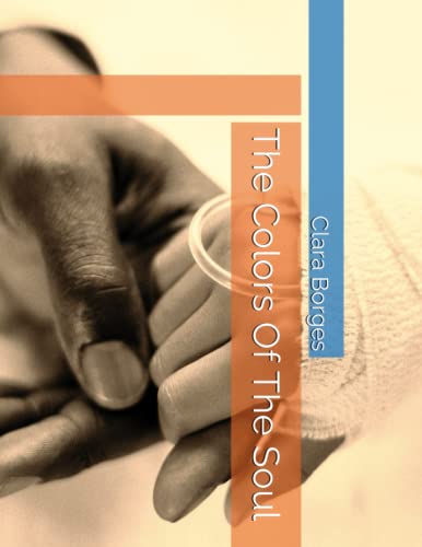 The Colors Of The Soul by Clara Borges | Goodreads