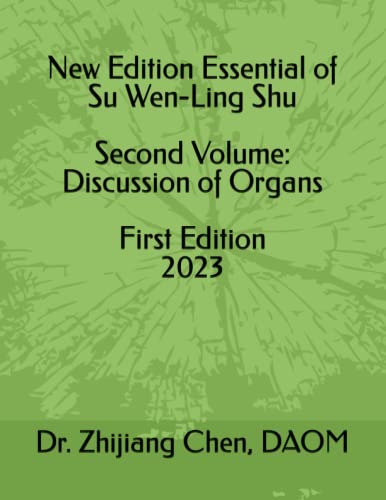 New Edition Essential of Su Wen-Ling Shu Second Volume: Discussion of ...