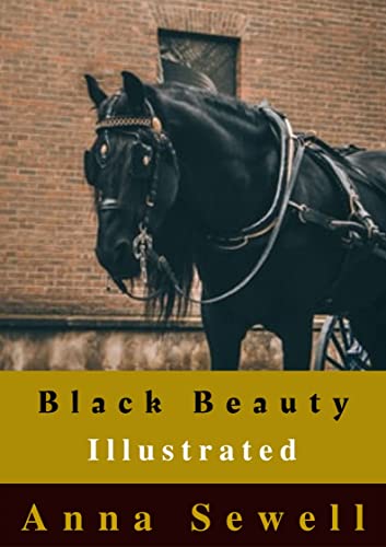Black Beauty Illustrated by Anna Sewell | Goodreads