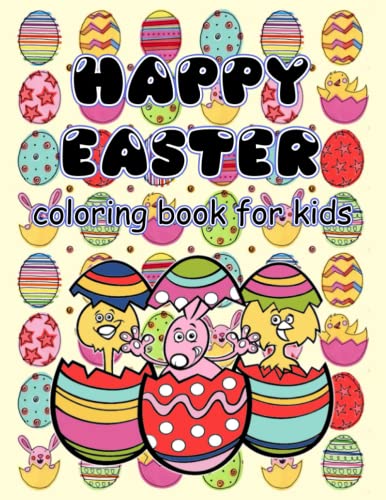 Happy Easter Coloring Book For Kids: Perfect Gifts For Kids Ages 3-7 ...