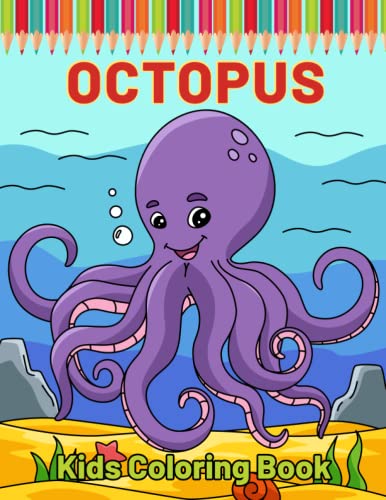 Octopus Kids Coloring Book: Beautiful And Unique Octopus Coloring Pages ...