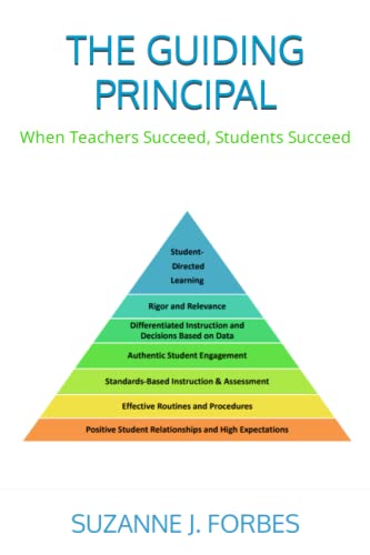 The Guiding Principal: When Teachers Succeed, Students Succeed by ...