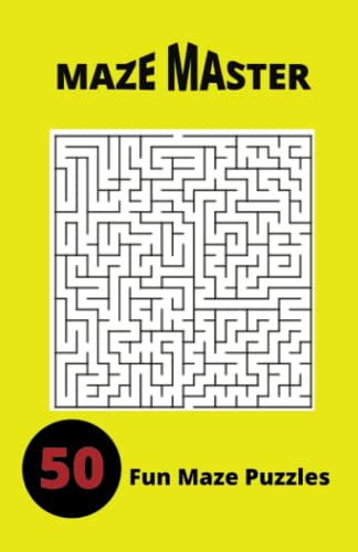 Mazes For Kids | Teens | Adults Ages: 50 FUN Maze Puzzles by Luis ...