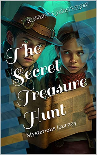 The Secret Treasure Hunt: Mysterious Journey by KIRAN SHRESTHA | Goodreads