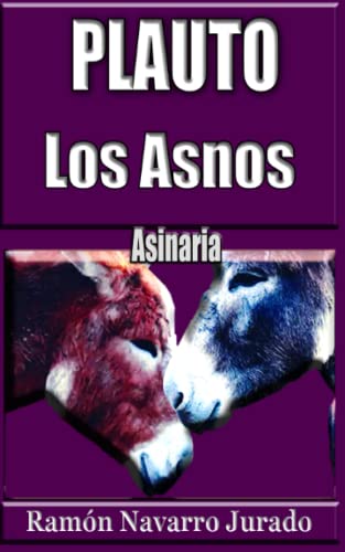 Plauto: Los Asnos: Asinaria (Spanish Edition) by Ramón Navarro Jurado ...