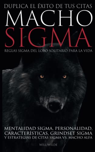 Macho Sigma Libro: Reglas Sigma del Lobo Solitario para la Vida ...
