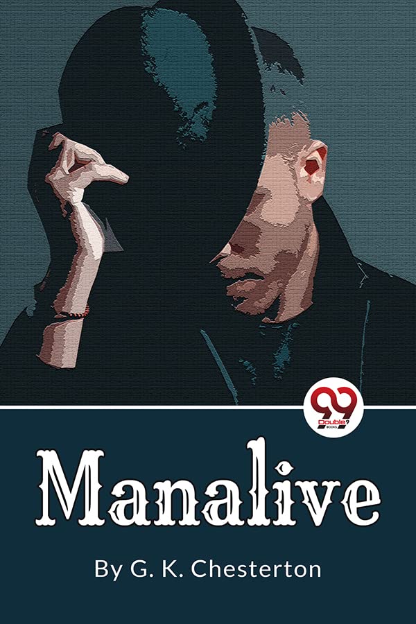 Manalive by G.K. Chesterton | Goodreads