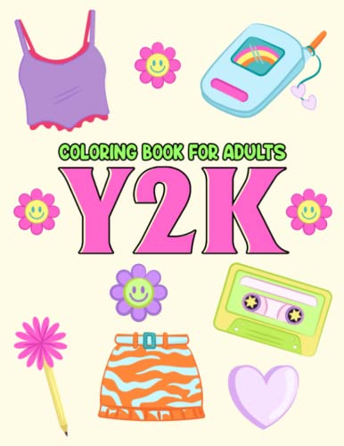 Y2K Coloring Book For Adults: Color Your Favorite Outfits With 25 High ...