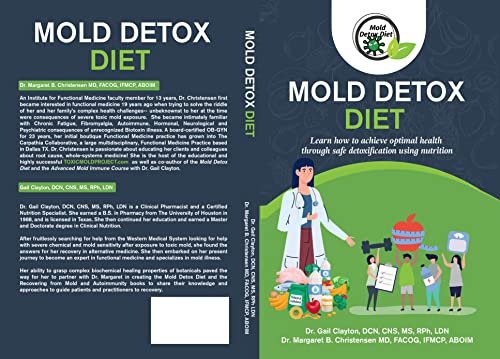 Mold Detox Diet: Learn how to achieve optimal health through safe ...