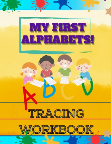 My First Alphabets: Alphabet tracing workbook. Fun early learning ABC ...