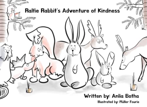 Ralfie Rabbit's Adventure of Kindness by Anlia Botha | Goodreads