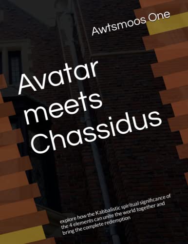 Avatar meets Chassidus: explore how the Kabbalistic spiritual ...