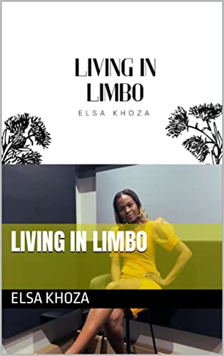 Living In Limbo by Elsa Khoza | Goodreads