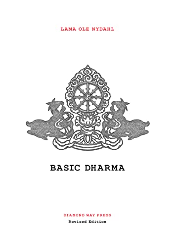 Basic Dharma by Lama Ole Nydahl | Goodreads