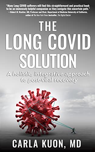 The LONG COVID Solution: A holistic, integrative approach to post viral ...