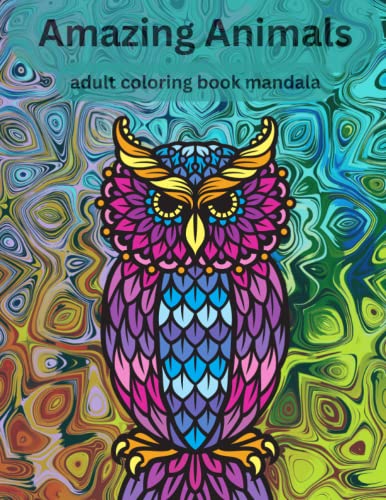 best amazing animals adult coloring book mandala: for Stress Relief & Relaxation by chapa chapa ...
