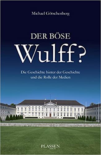 Der böse Wulff? by Michael Götschenberg | Goodreads