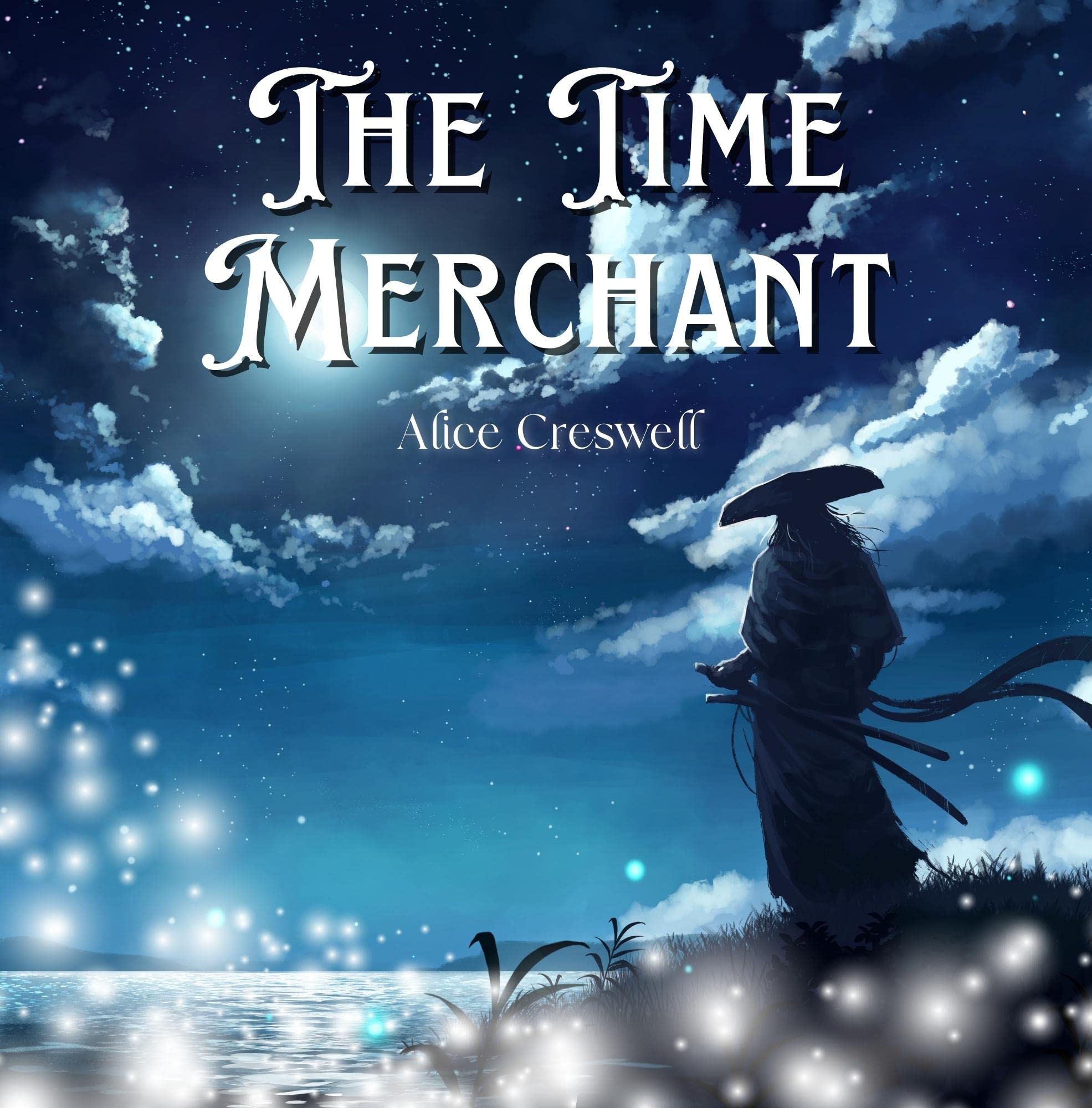 The Time Merchant by Alice Creswell | Goodreads