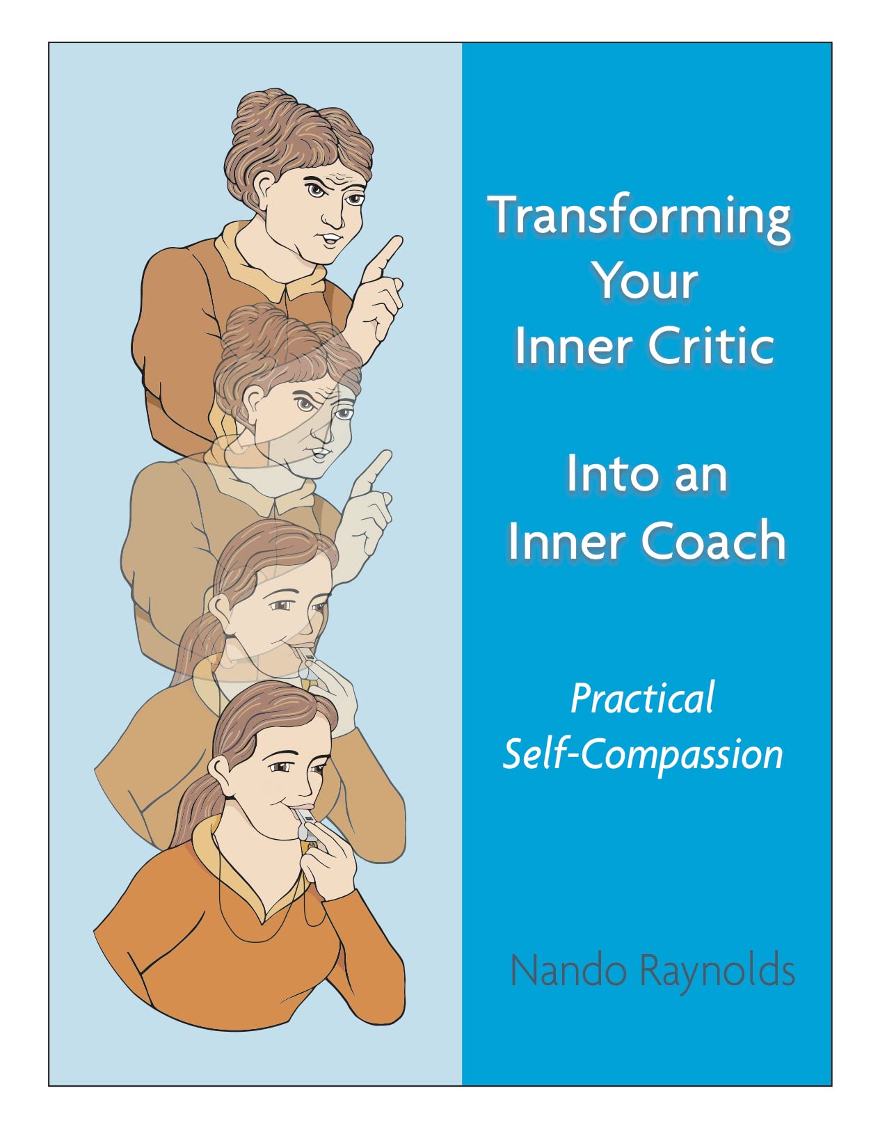 Transforming Your Inner Critic Into An Inner Coach: Practical Self ...
