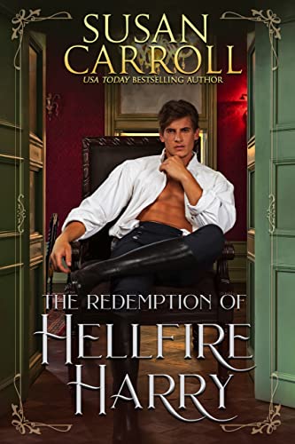 The Redemption of Hellfire Harry by Susan Carroll | Goodreads