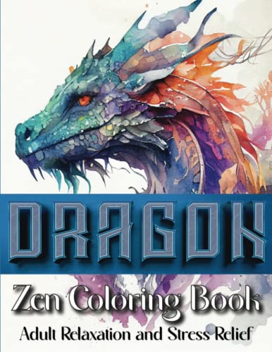 Dragon Zen Coloring Book: Majestic Dragon scenes and detailed borders ...