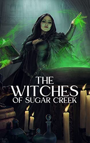 The Witches of Sugar Creek by Richard Staley | Goodreads