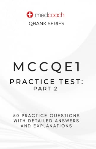 MCCQE1 Practice Test: Part 2 by Dr. Leah Feldman MD CM | Goodreads
