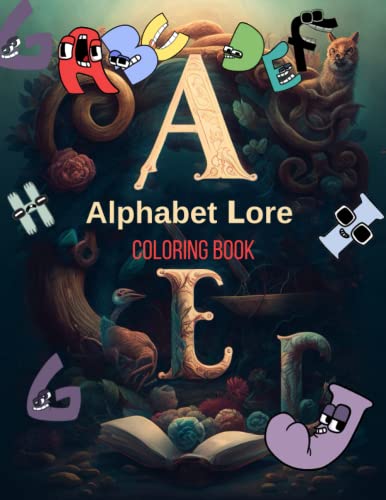 Alphabet Lore Coloring Book: Coloring book alphabet lore for Ages 3-5 ...
