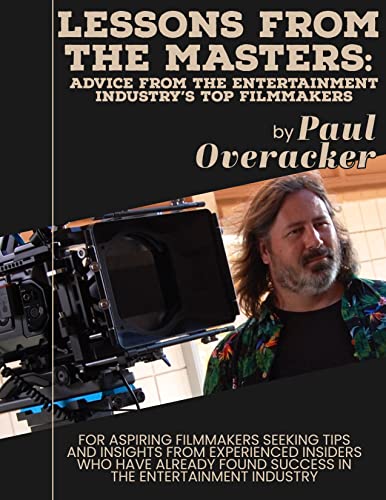 Lessons from the Masters: Advice from the Entertainment Industry’s Top ...