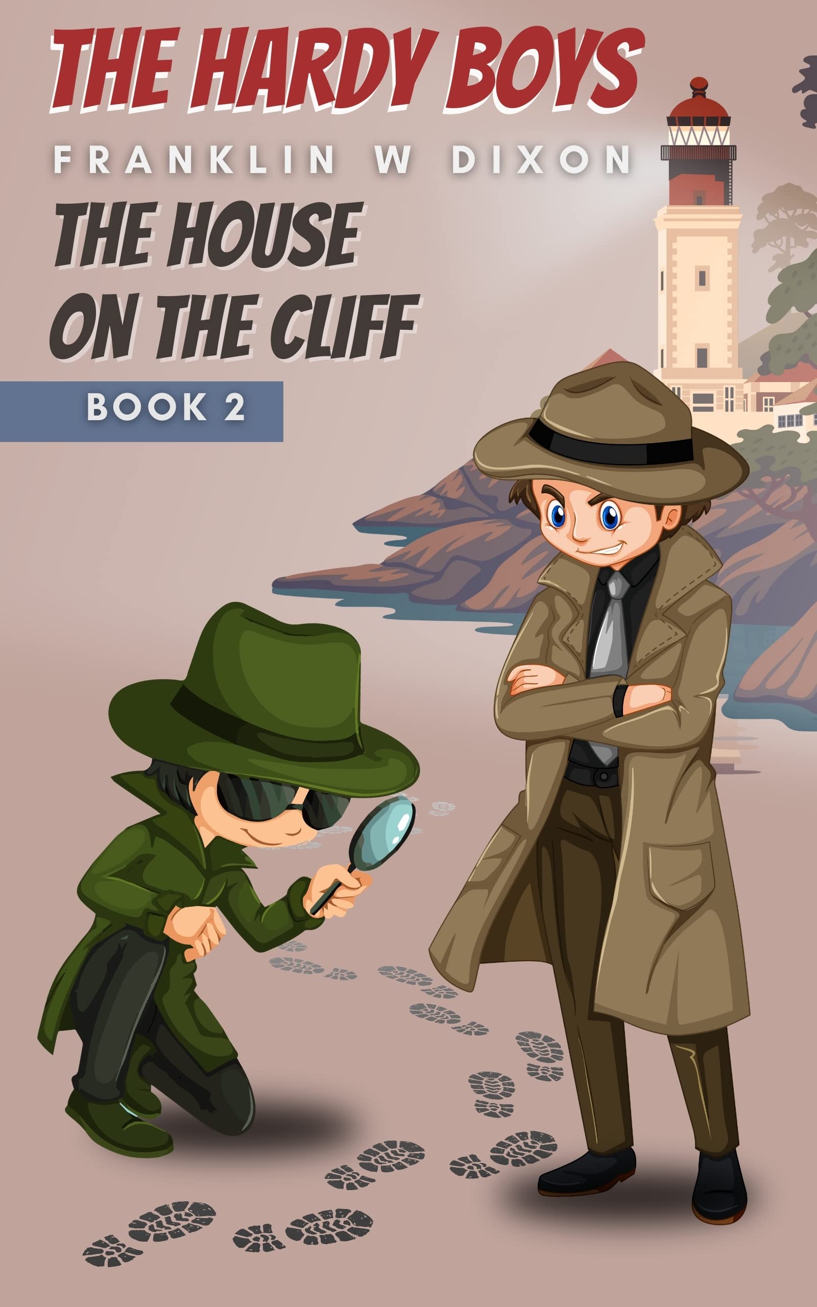 The House on the Cliff: The Hardy Boys Book 2 by Franklin W. Dixon ...