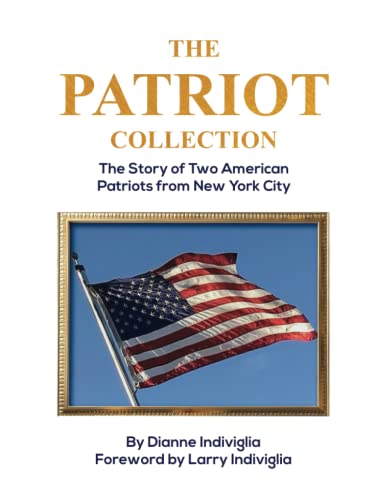 The Patriot Collection: The Story of Two American Patriots from New ...