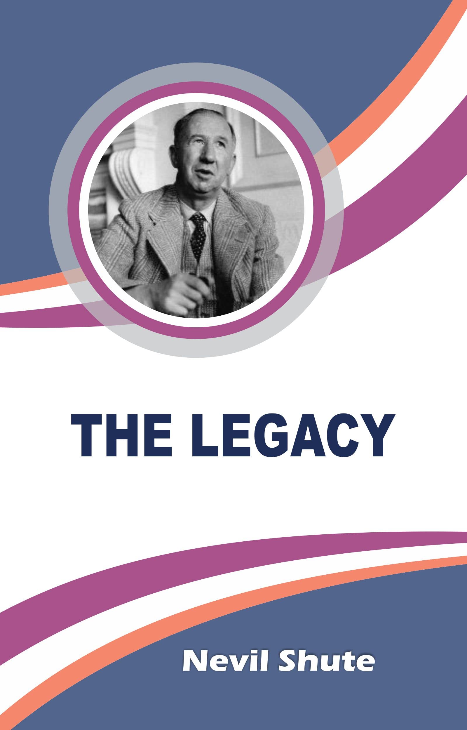 THE LEGACY (A TOWN LIKE ALICE) by Nevil Shute | Goodreads